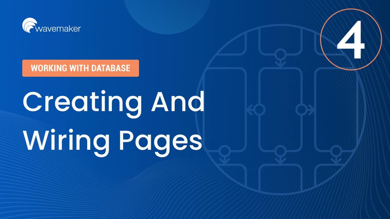 Creating and Wiring Pages