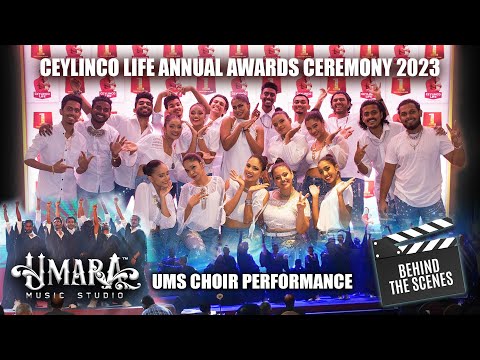 BTS of the Performance | Presented by UMS Choir | Ceylinco LIfe Annual Awards Ceremony 2023 @Hilton