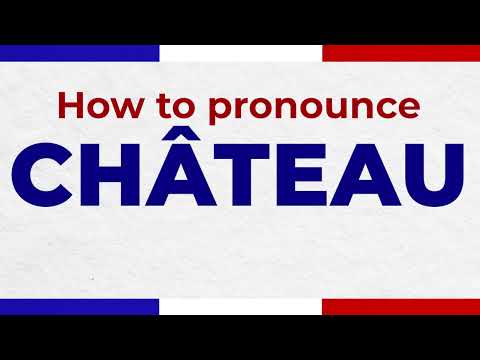 How to Pronounce CHÂTEAU In French correctly