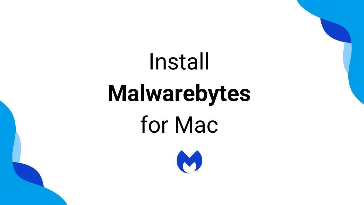 How to Install Malwarebytes for Mac