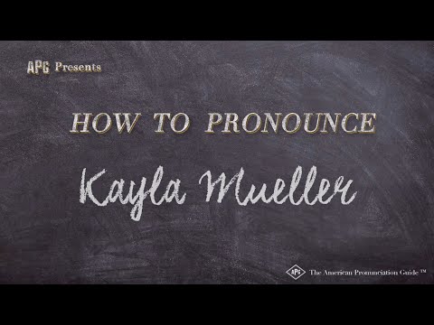How to Pronounce Kayla Mueller (Real Life Examples!)