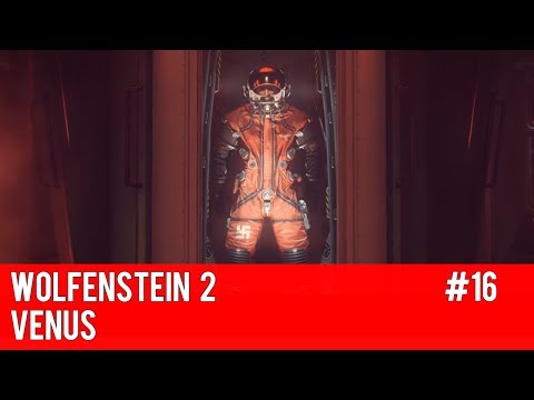 Steam Community :: Video :: Wolfenstein II The New Colossus Gameplay Part 16 - Venus