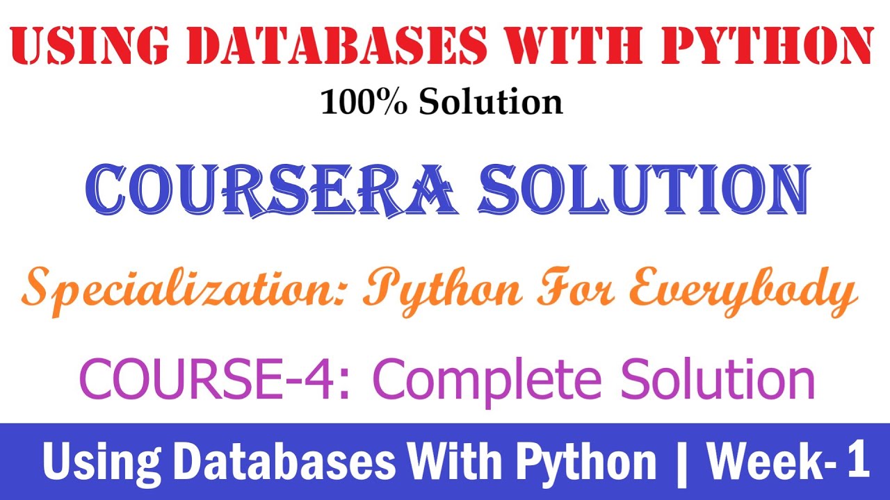 1 Coursera | Using Databases with Python Week-1 100% Solution | Python for Everybody full Solution
