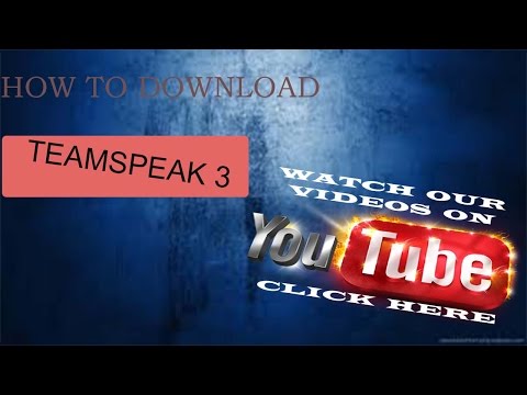How to download TeamSpeak 3 for free full version