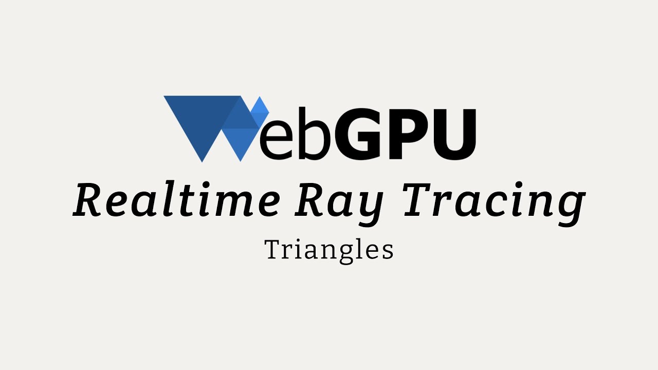 WebGPU Realtime Raytracing: Triangles
