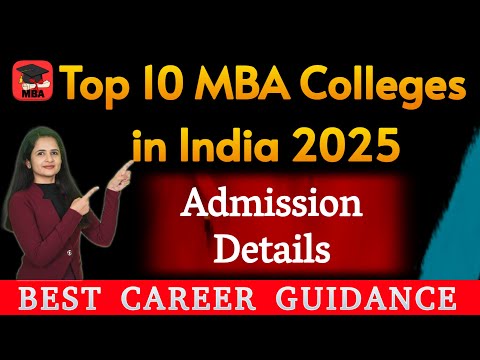 Top 10 MBA Colleges in India 2025 ๐ฅ | NIRF Ranking, Fees, Placements & Admission Details