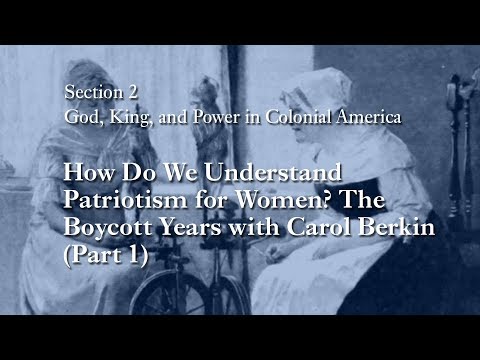 MOOC WHAW2.1x | 2.8 How Do We Understand Patriotism for Women? Boycott Years with Carol Berkin (1)