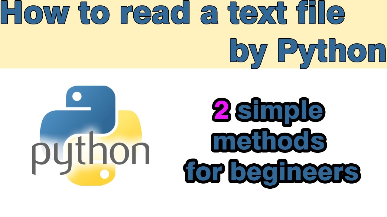 Python tutorial: read text file (2 simple methods)
