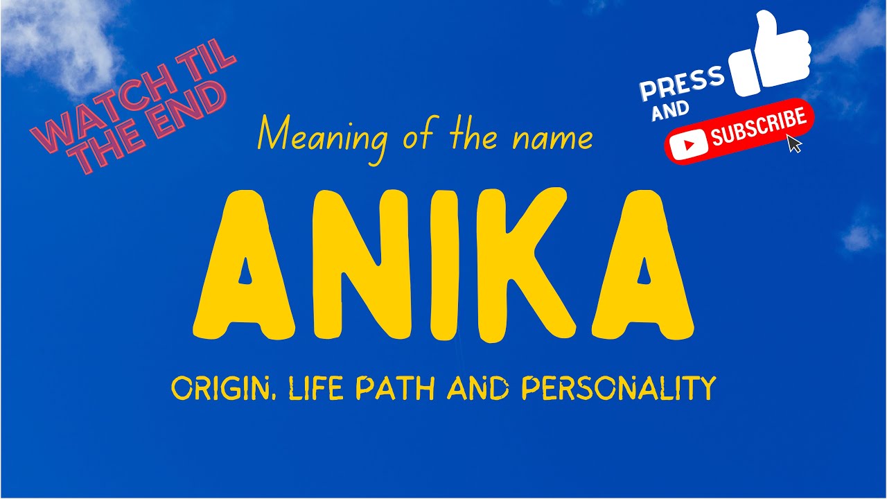 Meaning of the name Anika. Origin, life path & personality.