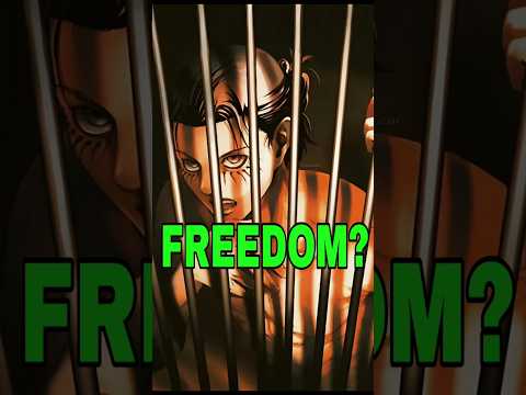 What is 'FREEDOM' in Eren Yeager's POV? #aot #anime #eren