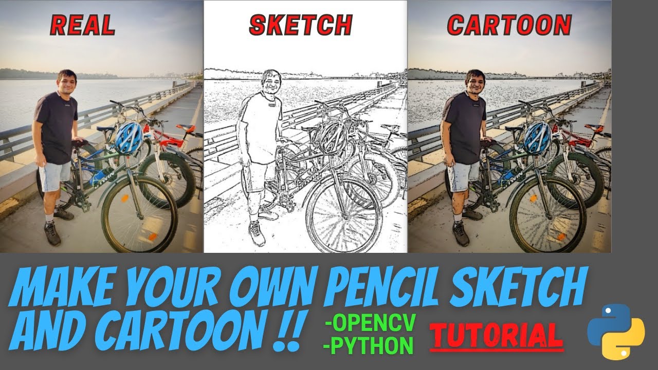 MAKE YOUR OWN PENCIL SKETCH AND CARTOON FILTER !! | OPENCV | PYTHON | TUTORIAL