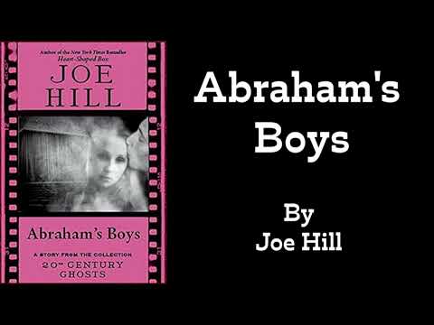 Abraham's Boys (Joe Hill) Audio Narration