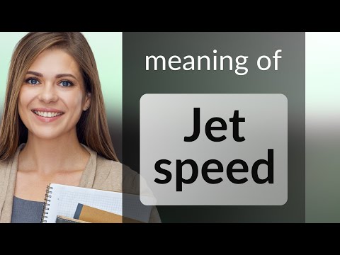 Unlocking the Meaning of "Jet Speed" in English