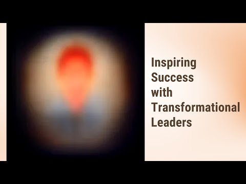 Transformational Leaders: Case Studies from the Business World