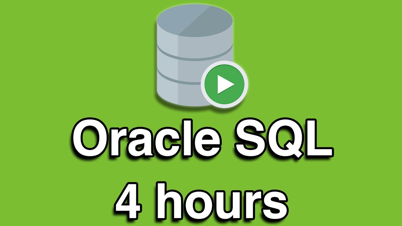 Oracle SQL All-in-One Quick Start Tutorial Series (4 HOURS!)