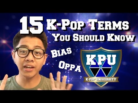 15 K-Pop Terms YOU Should Know! | K-Pop University (KPU) Ep. 1