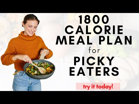 1800 Calorie Meal Plan for Picky Eaters