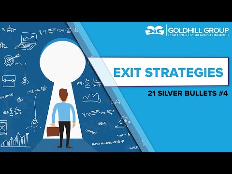 Exit Strategies for Business - How do you make an exit strategy? | 21 Silver Bullets #4