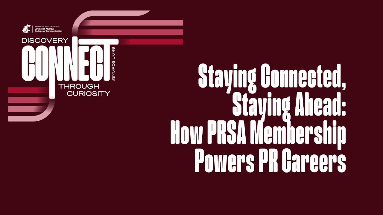 Staying Connected, Staying Ahead: How PRSA Membership Powers PR Careers - Murrow Symposium 49 Panels