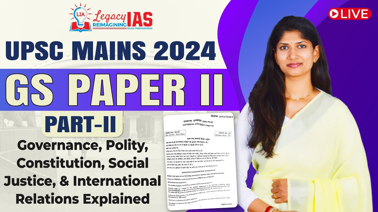 UPSC CSE Mains 2024 GS Paper 2 Analysis (Part 2) | UPSC Mains 2024 | Legacy IAS Academy