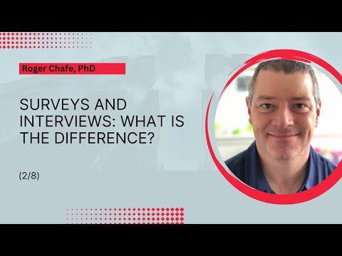 Interviews and Surveys: What is the Difference?