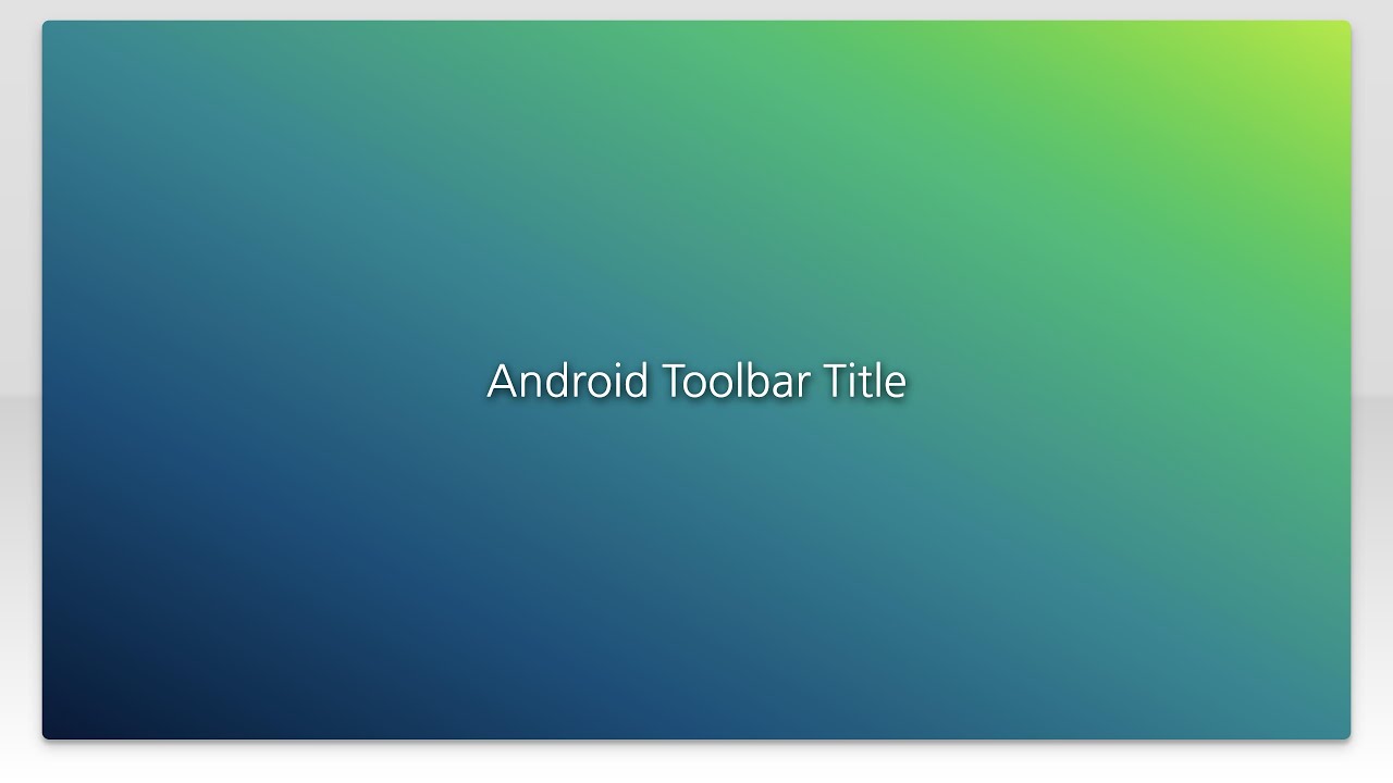 Android Toolbar Title