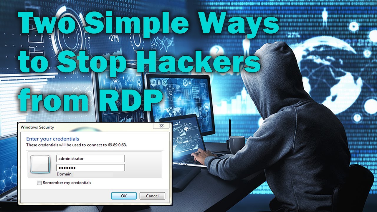 Two Simple Ways to Stop Hackers by Securing RDP