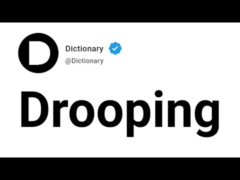 Drooping Meaning In English
