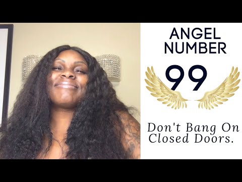 Angel Number 99:: Don't Bang On Closed Doors.💫✨ #angelnumbers