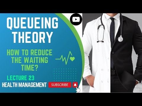 Queueing Theory | Science of Queues and Psychology of Waiting | Lecture 23 #management