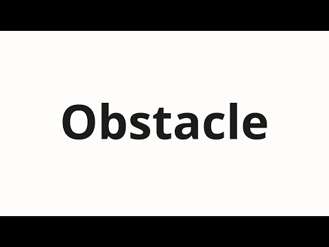 How to pronounce Obstacle