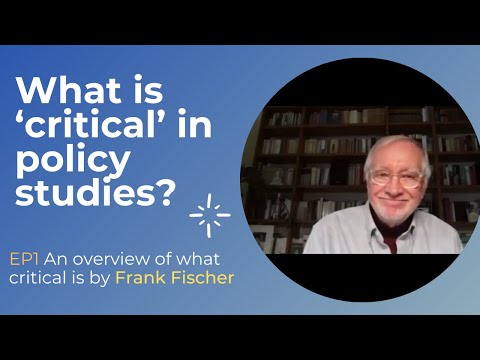 What is critical? - EP1 An overview of what 'critical' is by Frank Fischer