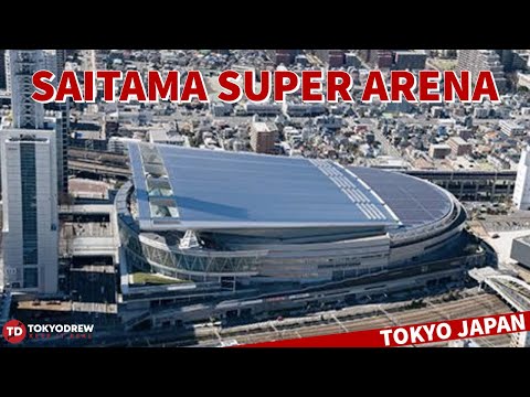 Saitama Super Arena area |The 3rd largest indoor arena in the world