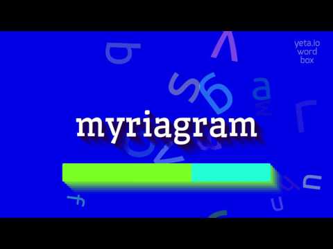 How to say "myriagram"! (High Quality Voices)
