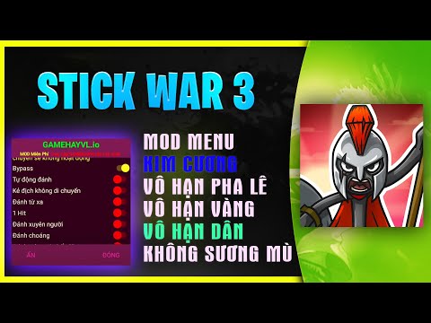 Stick War 3 MOD Menu: Vô Hạn Vàng, Pha Lê, Kim Cương, Ko Sương Mù