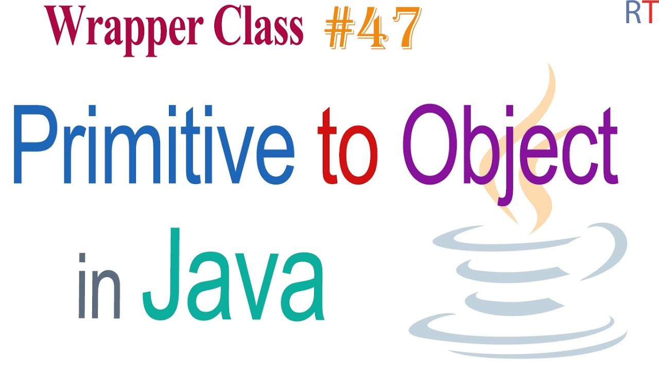 Java-47- Primitive to Object Type using Wrapper Class Constructor || Java Programming