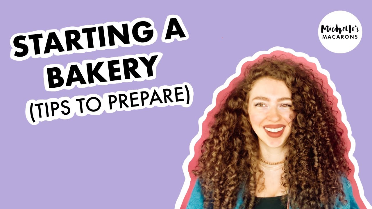 Starting a Bakery | Tips to Prepare