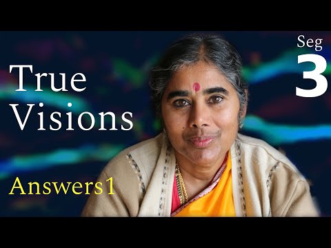 TRUE VISIONS - Answers 1, Seg 3