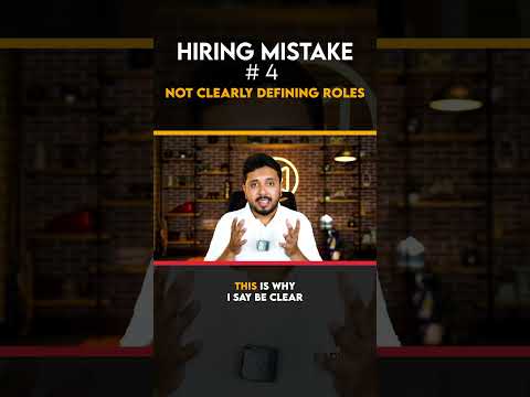 Define the Position and Responsibilities Upfront for a Perfect Hire #hiringmistakes