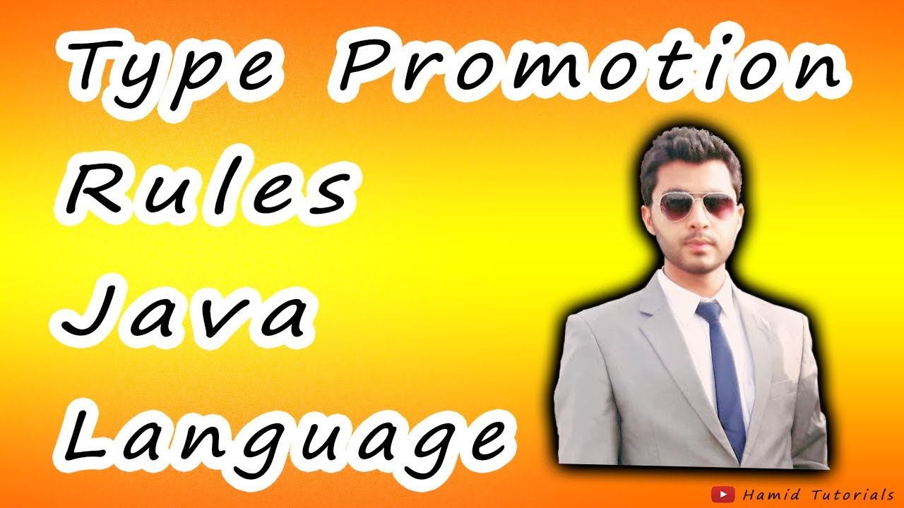 Type Promotion Rules In Java Language | Hamid Tutorials |
