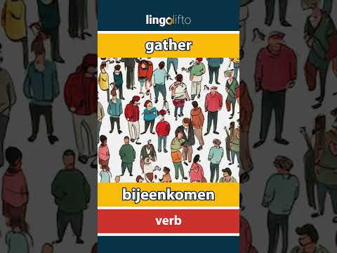 π¬π§π³π± gather - bijeenkomen : learn English : laten we Engels leren : vocabulary builder