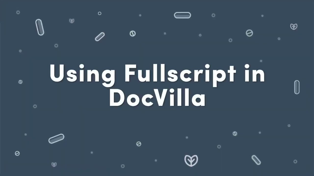 Fullscript & Docvilla Integration Demo