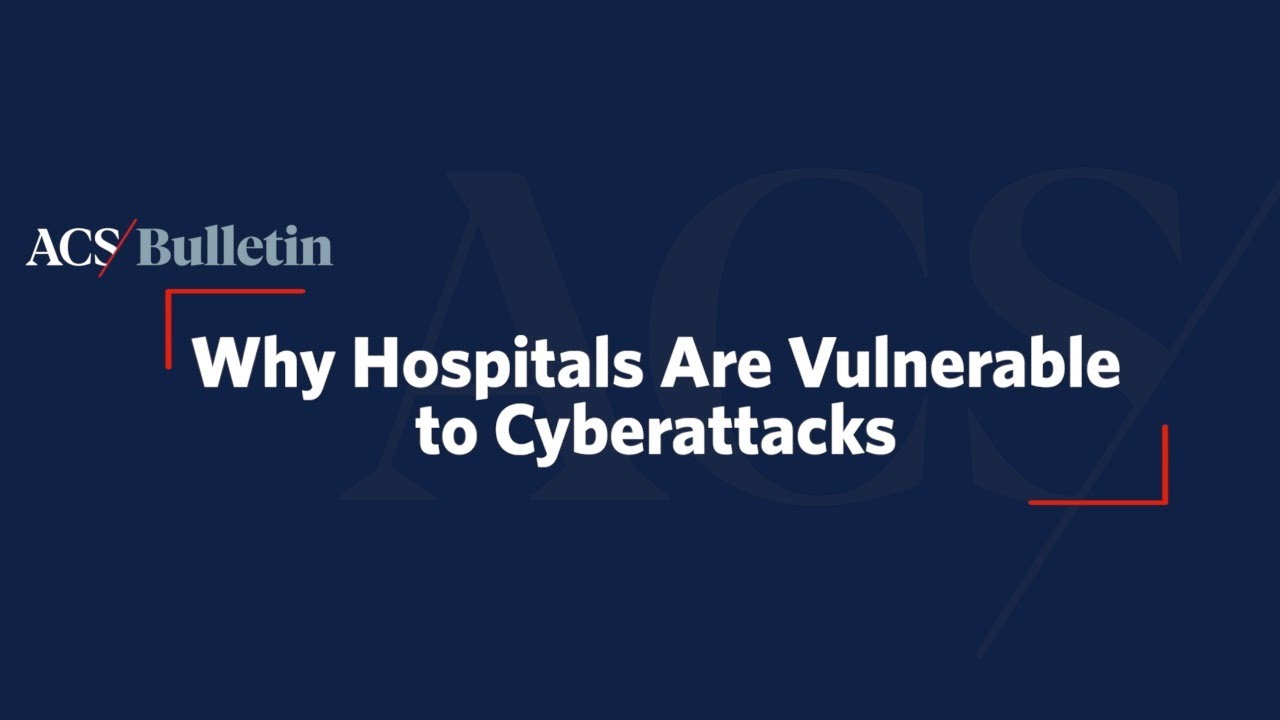 Why Hospitals Are Vulnerable to Cyberattacks
