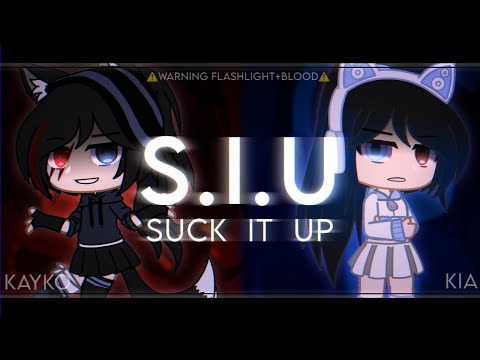 S.I.U/Suck It Up•MEME |GachaClub| Warning Flashlight+Blood ⚠️