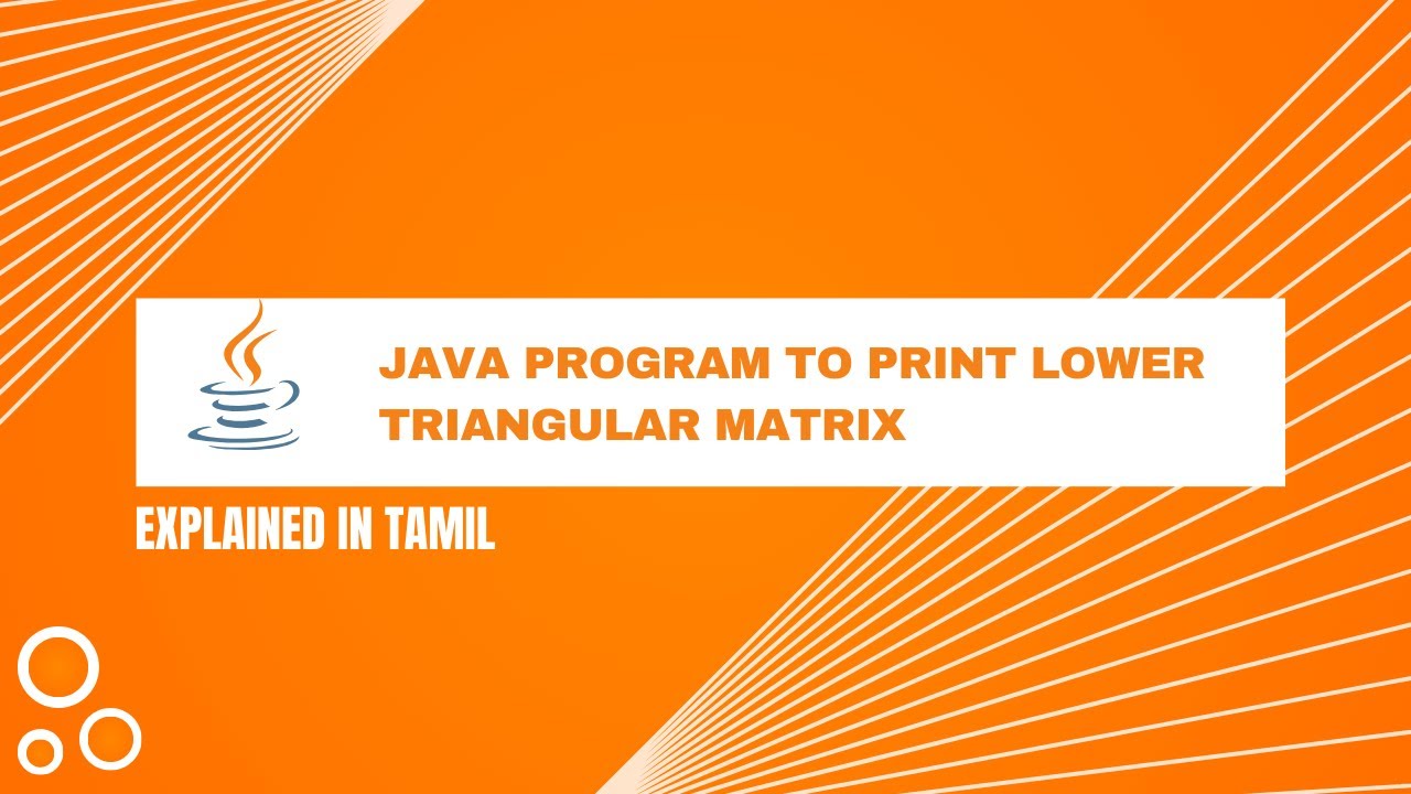 Java program to print lower triangular matrix || Tamil