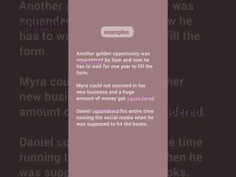 Squander meaning | Squander pronunciation and example sentences