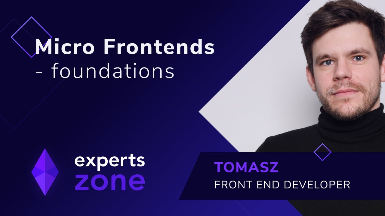 Micro Frontends - foundations - Experts Zone #1 | frontendhouse.com