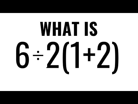 WHAT IS 6/2(1+2)?