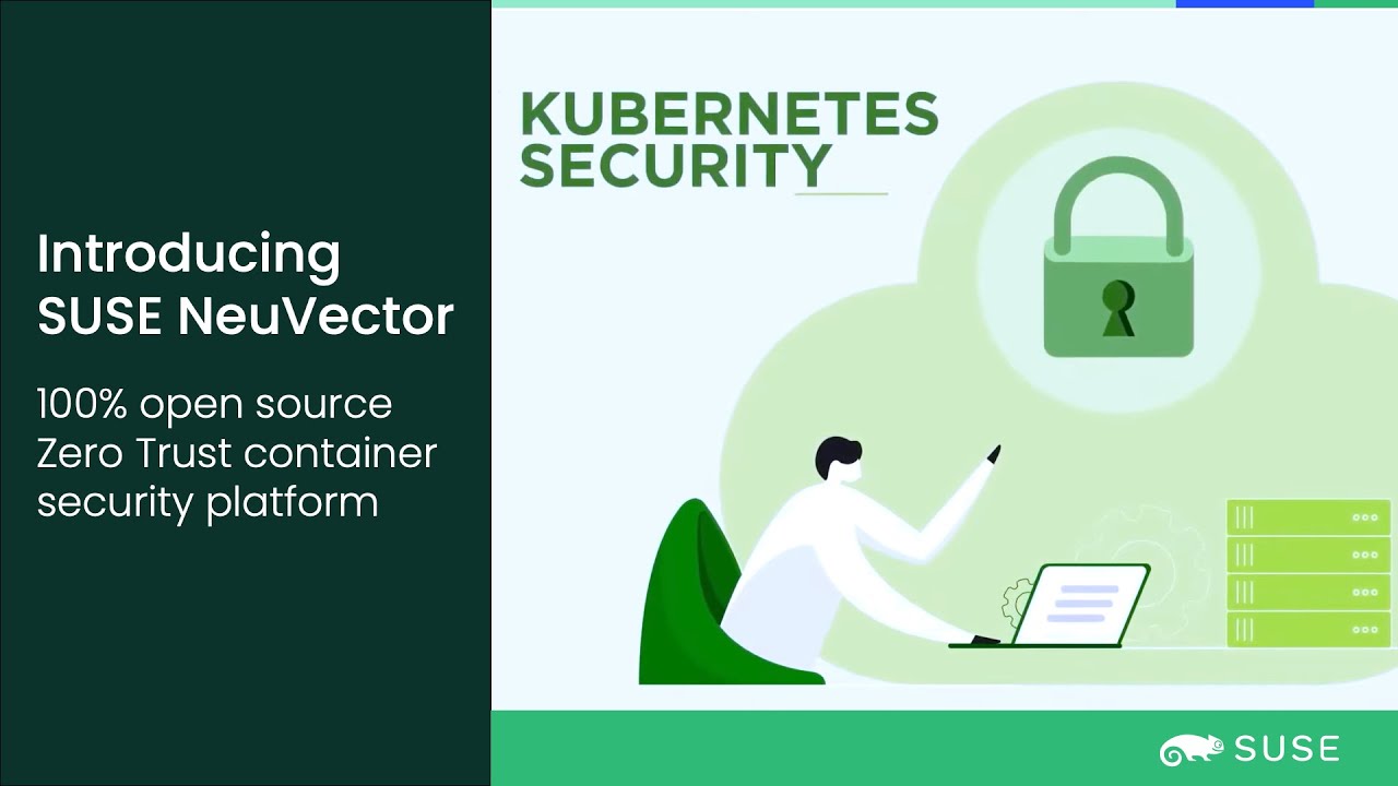 Introducing:  SUSE NeuVector
