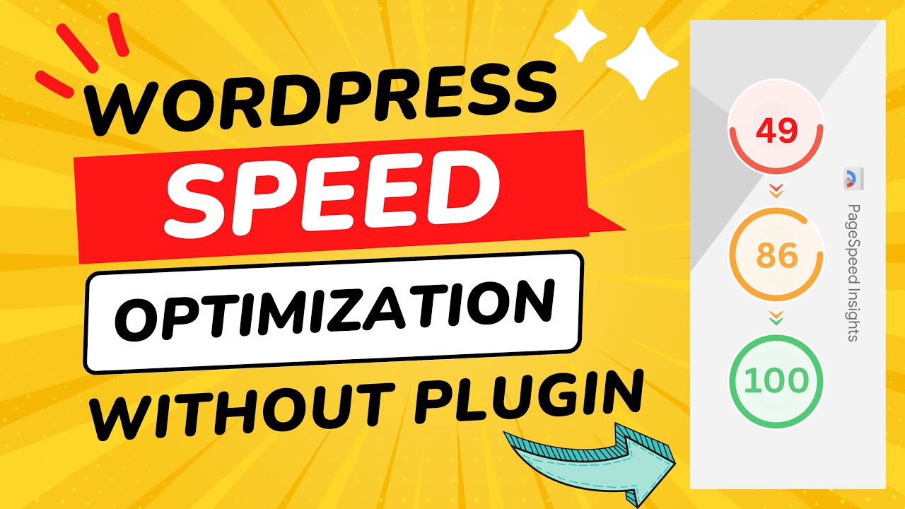 WordPress Speed Optimization Without Plugin : PRO Tips to Improve Your Site's Performance (For FREE)